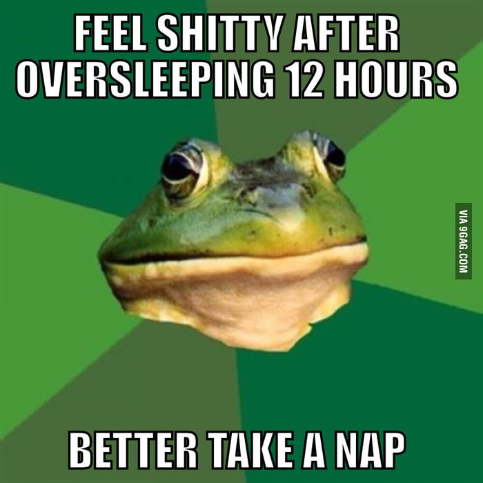 Sleeping always solves everything. - 9GAG