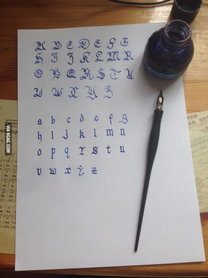 Everyone is showing off calligraphy. I'll show off too. - 9GAG