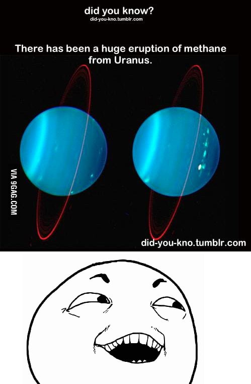 Huge eruption of methane from uranus - 9GAG