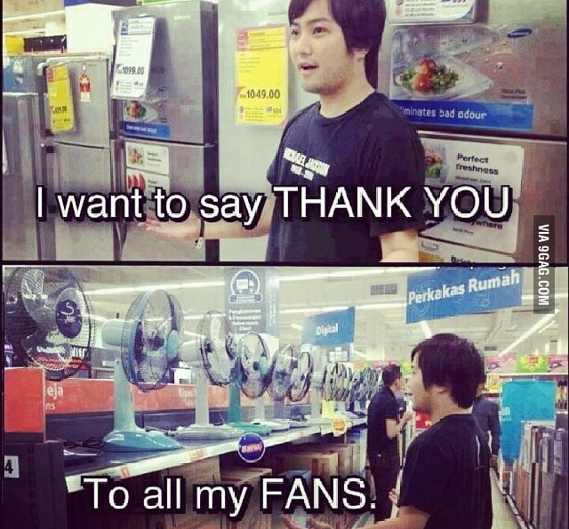 Thanks to all my FANS - 9GAG