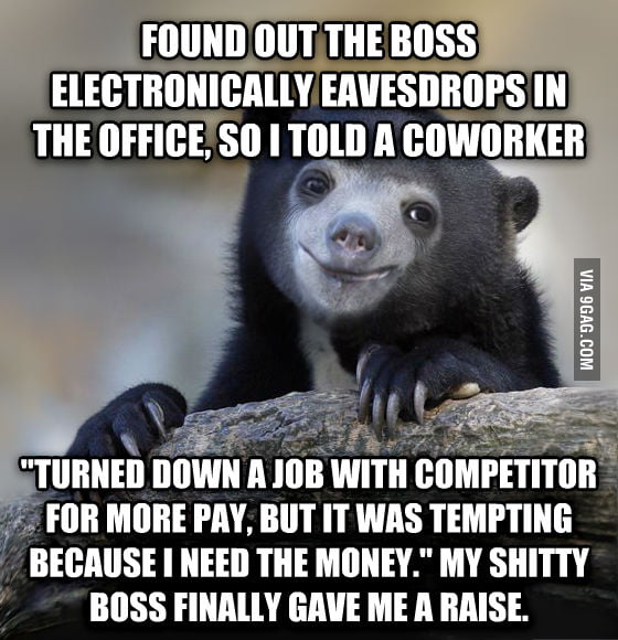 My paranoid boss. - 9GAG