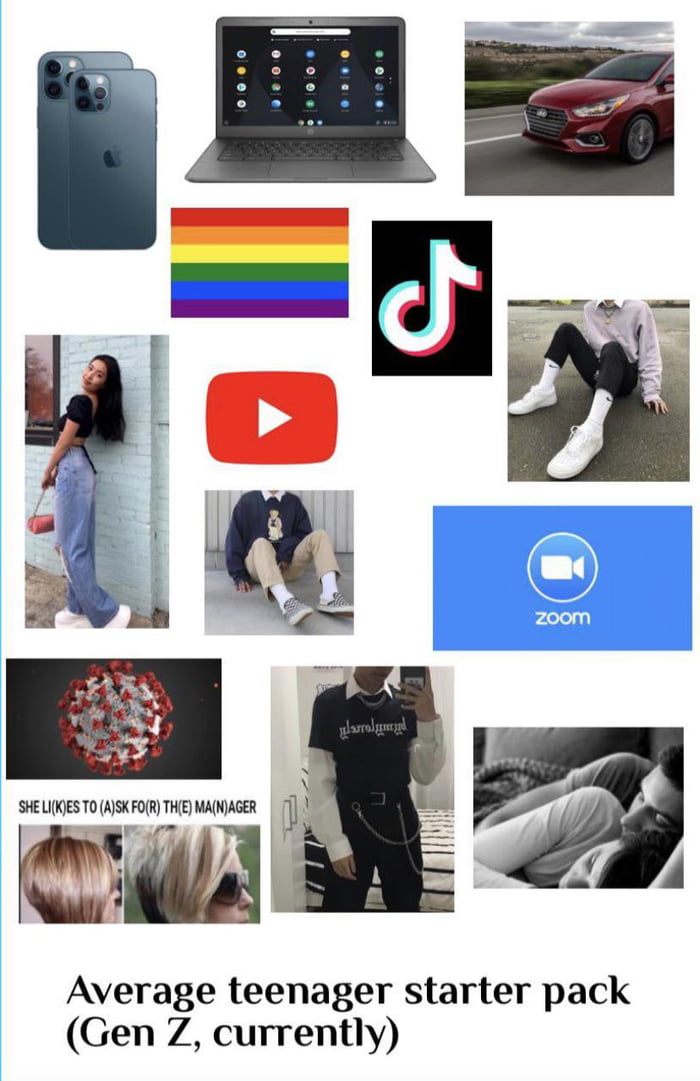 Average Gen Z teen starter pack - 9GAG