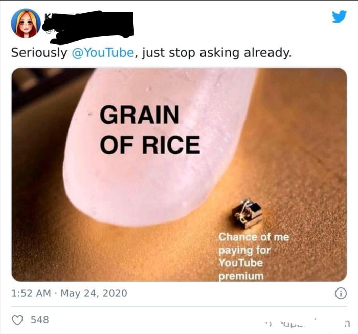 Old enough to remember YouTube being free, with no frigging ads! - 9GAG