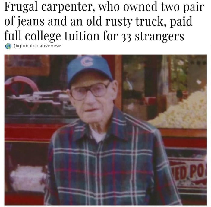 Dale Schroeder lived a simple life, working as a carpenter for 67 years ...