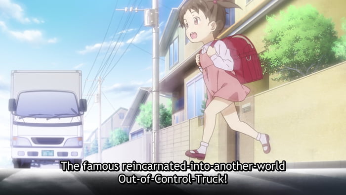 Truck-kun strikes again! - 9GAG