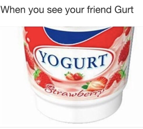 Yo... Gurt - 9GAG