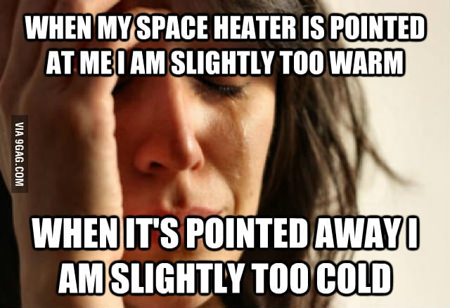 I work in deplorable conditions. - 9GAG