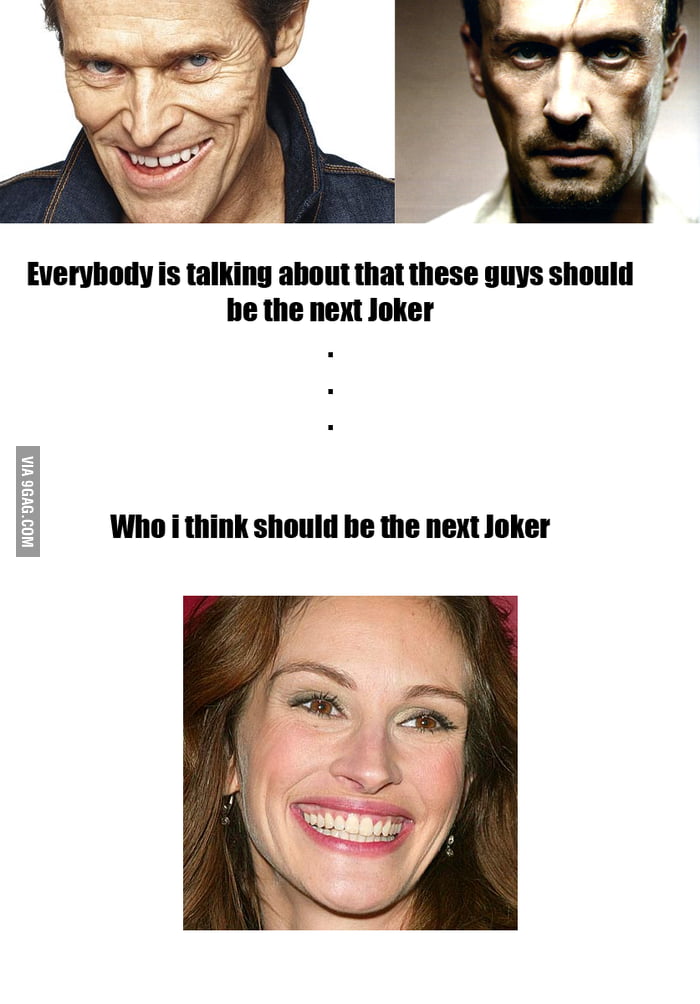 The next Joker - 9GAG
