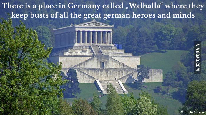 The entrance to Valhalla is in Germany - 9GAG