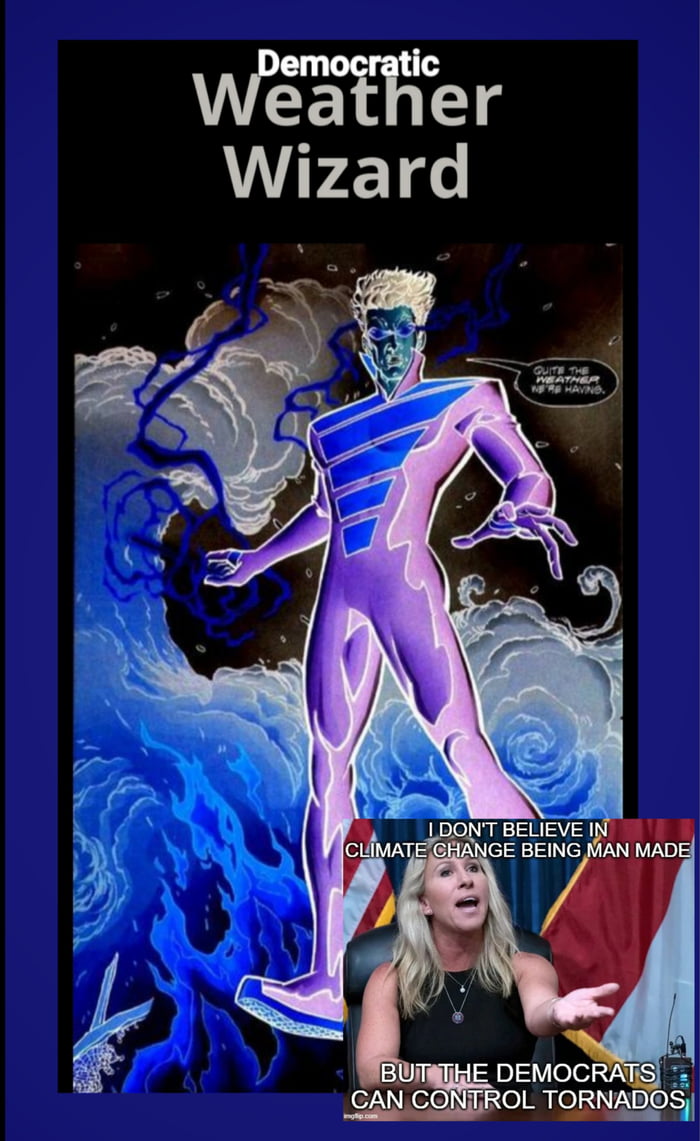 Democratic WEATHER WIZARD! - 9GAG