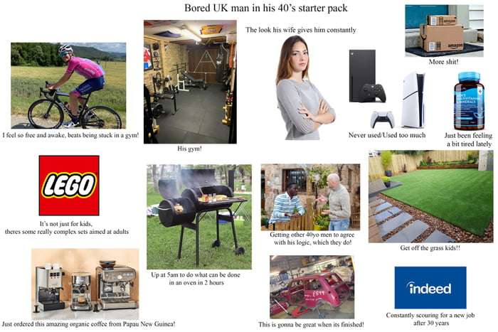 Bored UK man in his 40’s starter pack - 9GAG