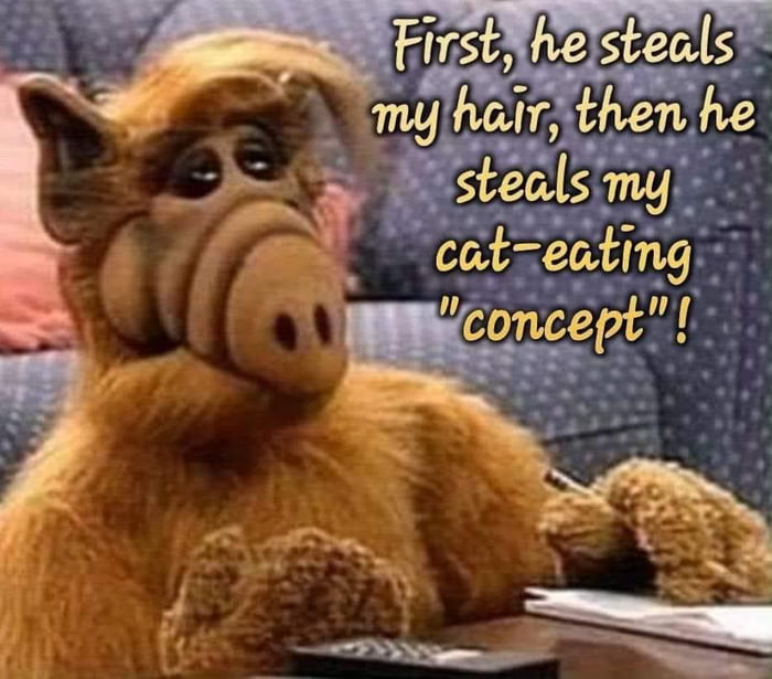 Trump steals from ALF - 9GAG