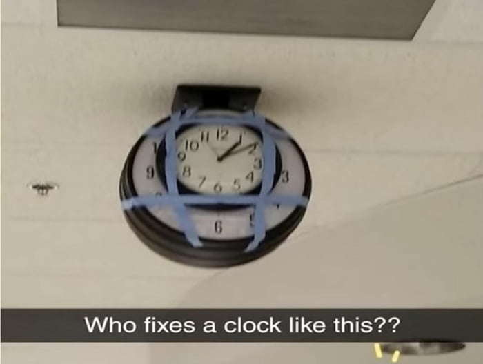 Who fixes a clock like this? - 9GAG