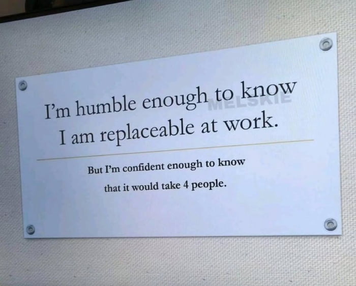 Knowing your worth in the workplace. - 9GAG