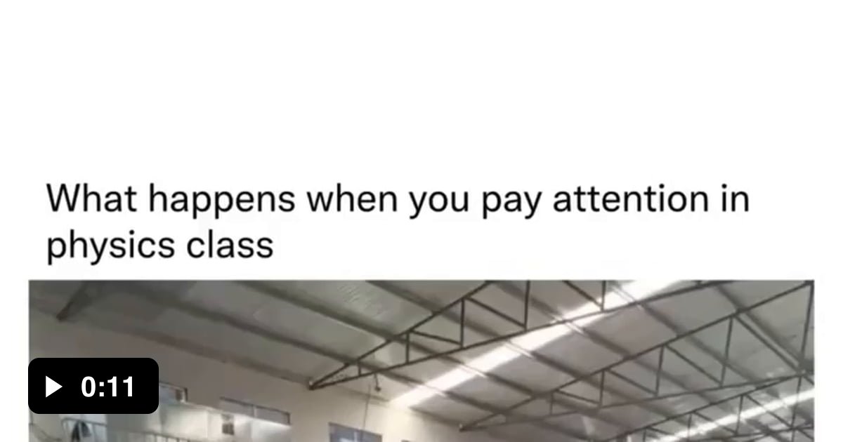 Physics class skills put to the test. - 9GAG