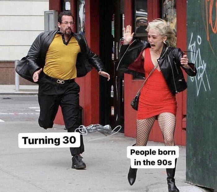 Turning 30 is scary af - 9GAG