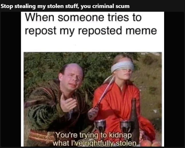 Look at that fresh meme I've kidnapped from the home page - 9GAG