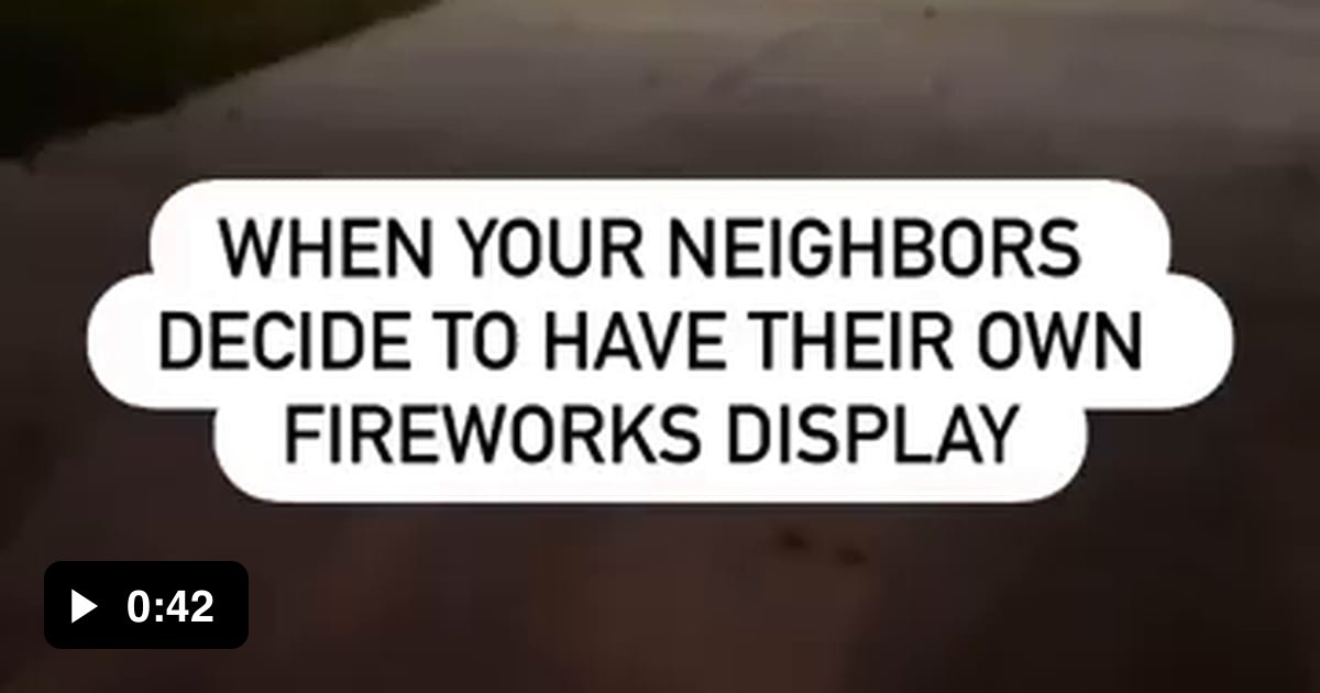 Just a quiet night with the neighbors' fireworks display. - 9GAG