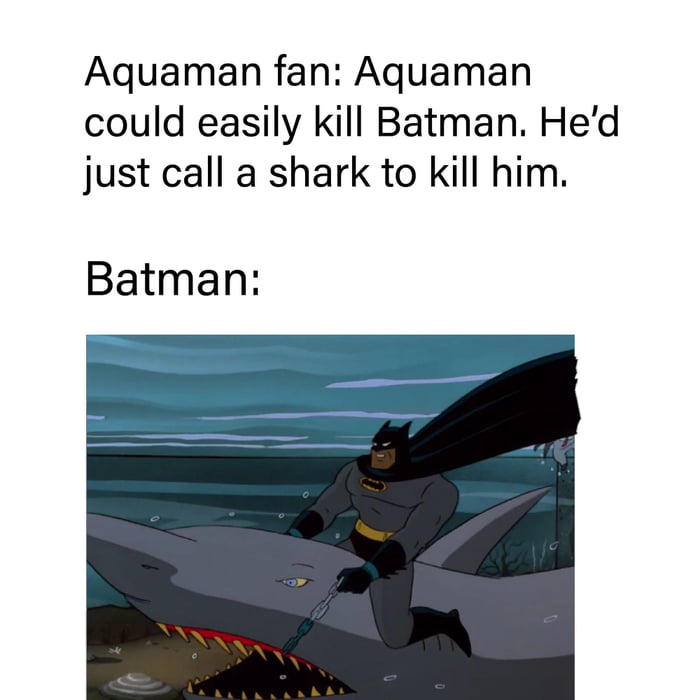 Batman vs Shark - 9GAG