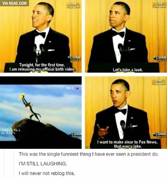 Obama has to be the funniest president - 9GAG