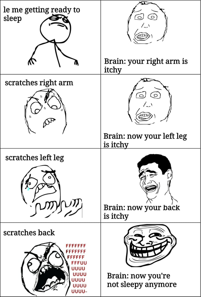 Now your whole body is itching - 9GAG