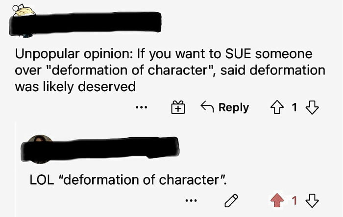 “Deformation of character.” - 9GAG
