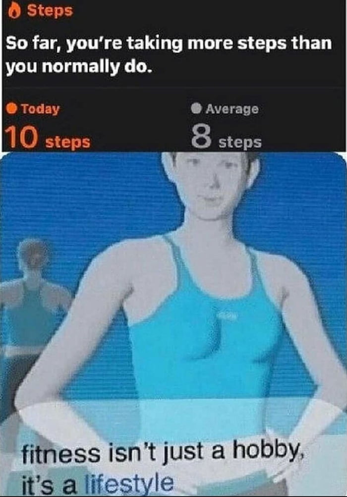 Fitness is my lifestyle. - 9GAG