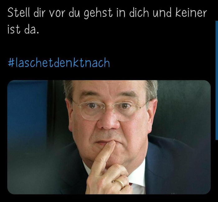 Sie müssen nur den Armin durch den Laschet ziehen - 9GAG