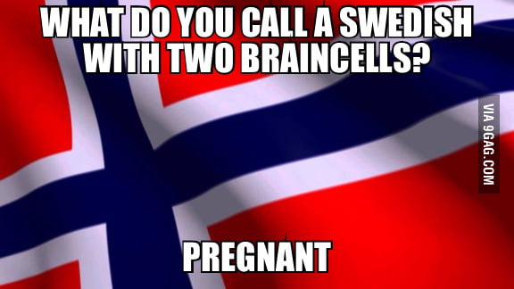 More swedish jokes comming! - 9GAG