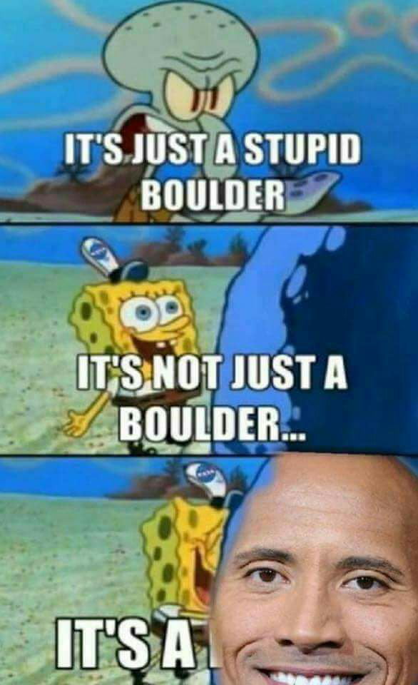 Its just a stupid BOULDER - 9GAG