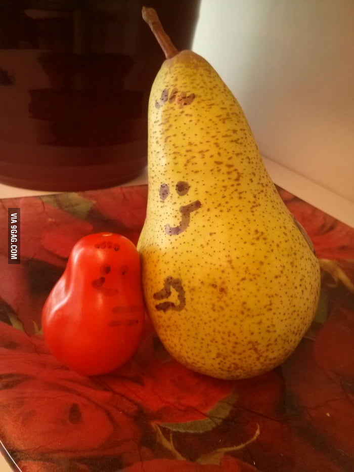 So we had this pear like tomato.. And a pear. Best friends! - 9GAG