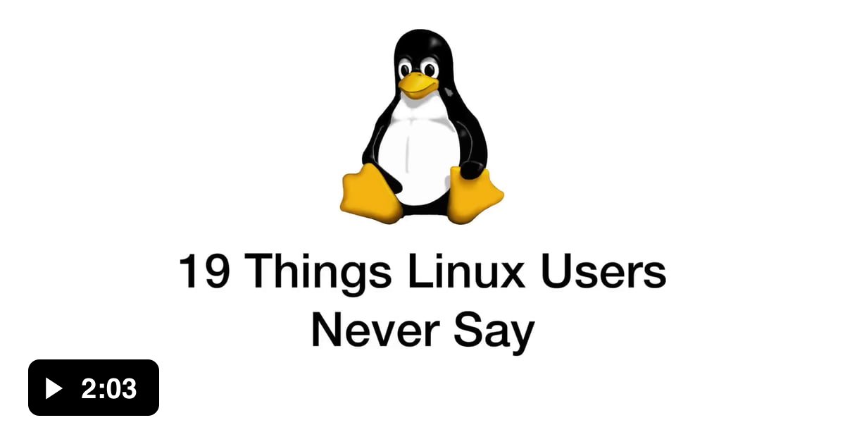 SAMTIME: 19 Things Linux Users Never Say - 9GAG