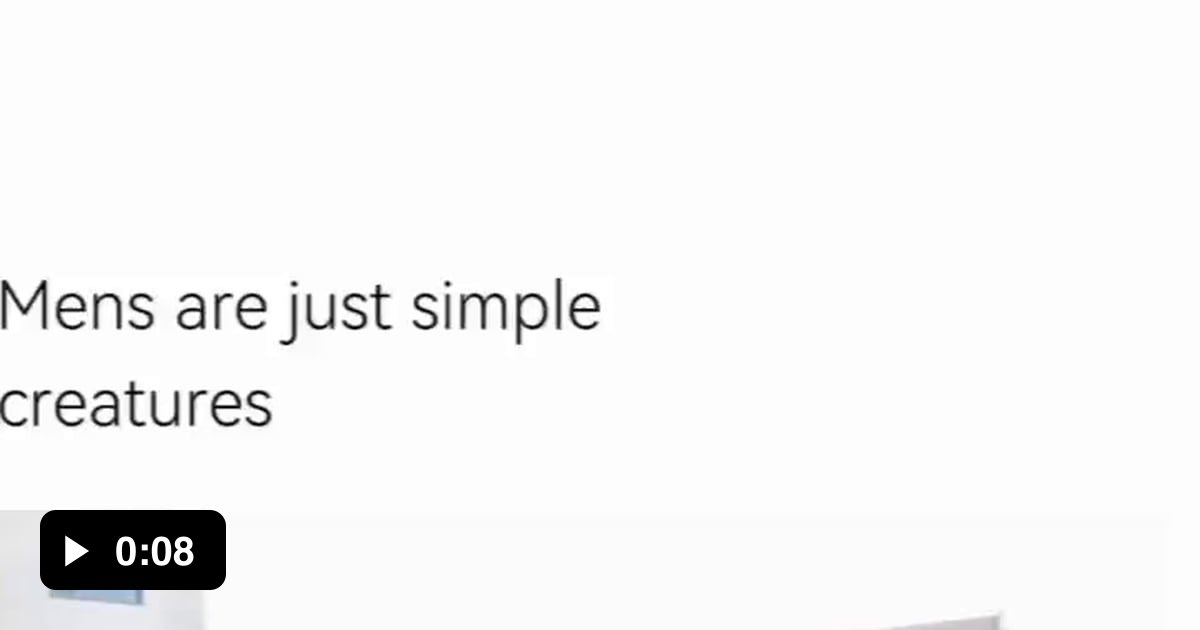 Mens are just simple creatures - 9GAG