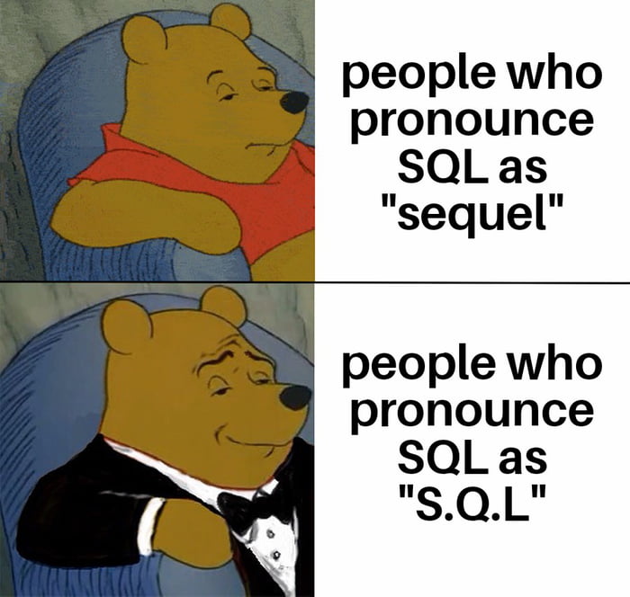 S.Q.L > Sequel - 9GAG