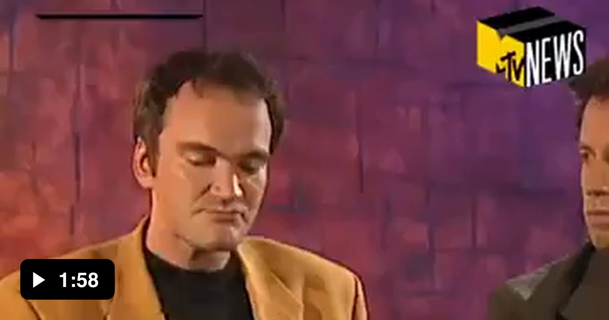 1994, MTV News interviews Quentin Tarantino. Makes you really think ...