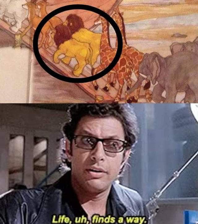 Life uhh finds a way - 9GAG