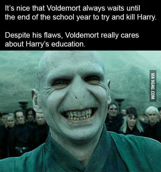 Good guy Voldemort... - 9GAG