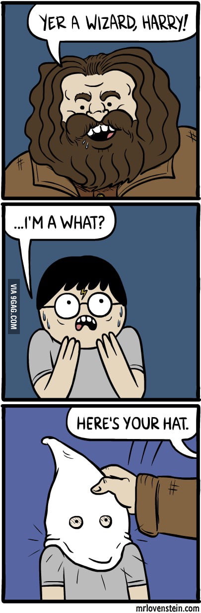 Your a wizard Harry! - 9GAG
