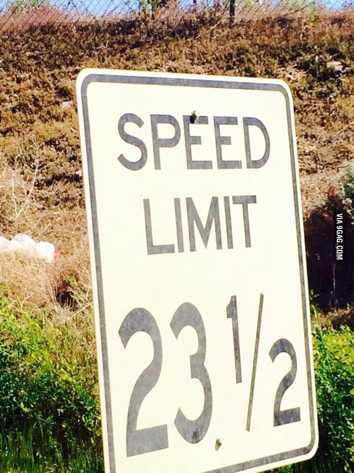 You guys think you have weird speed limits? - 9GAG