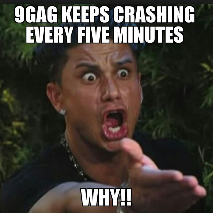 *internal screaming* - 9GAG