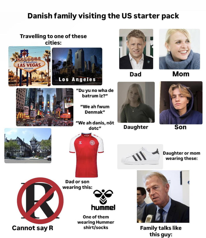Danish family visiting the US starter pack - 9GAG