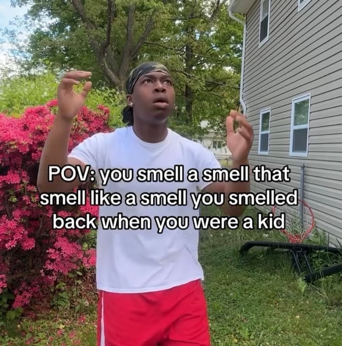 When a random smell takes you back to childhood instantly - 9GAG