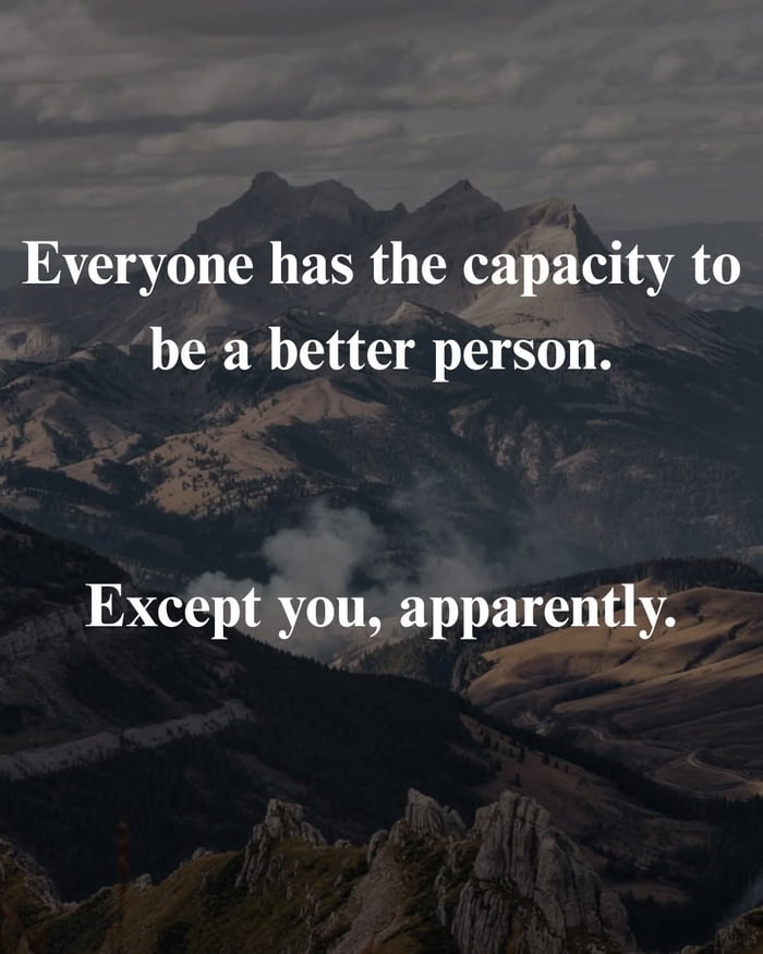 Welllllll ain't that the goddamn truth.. - 9GAG