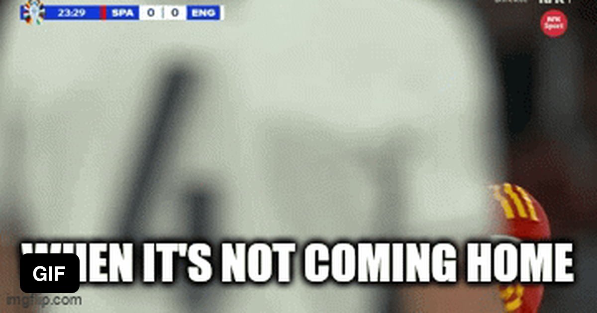 When it's not coming home - 9GAG