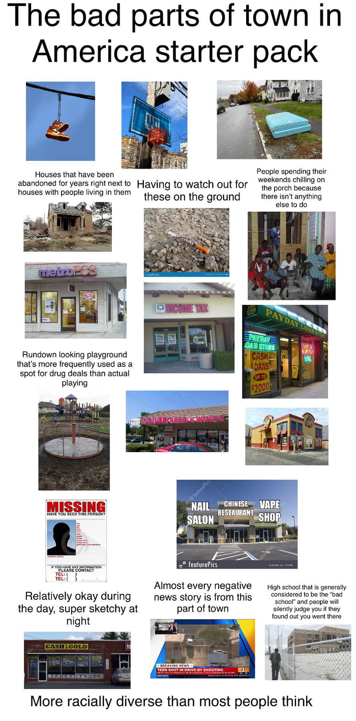 The bad parts of towns in America starter pack - 9GAG