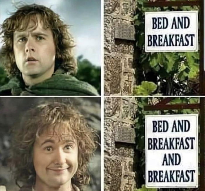 Bed and breakfast and 2nd breakfast - 9GAG