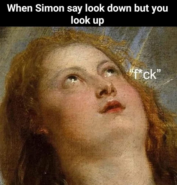 Simon says, laugh, dammit - 9GAG
