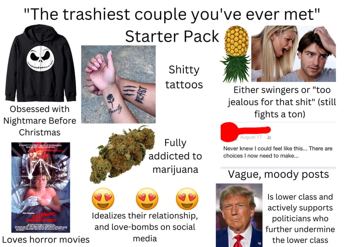 The trashiest couple you've ever met starter pack - 9GAG
