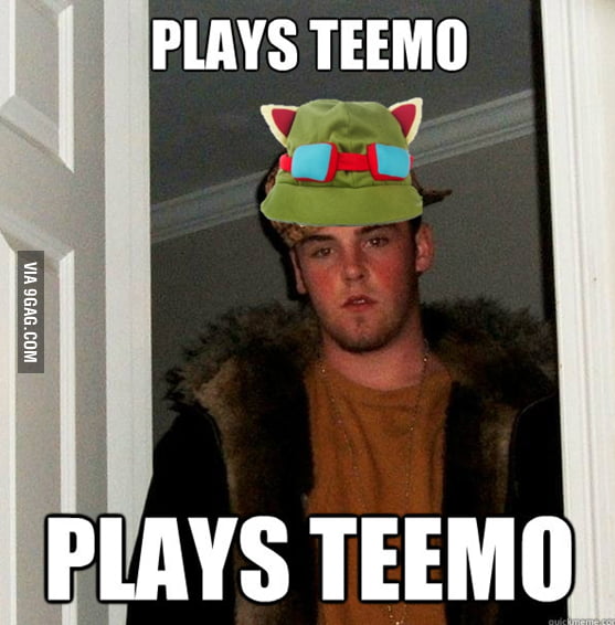Good Teemo is dead Teemo - 9GAG