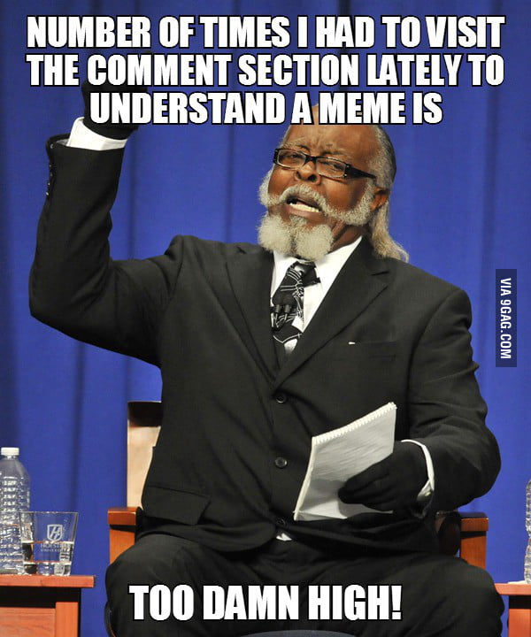 Too many contextual memes to understand! - 9GAG